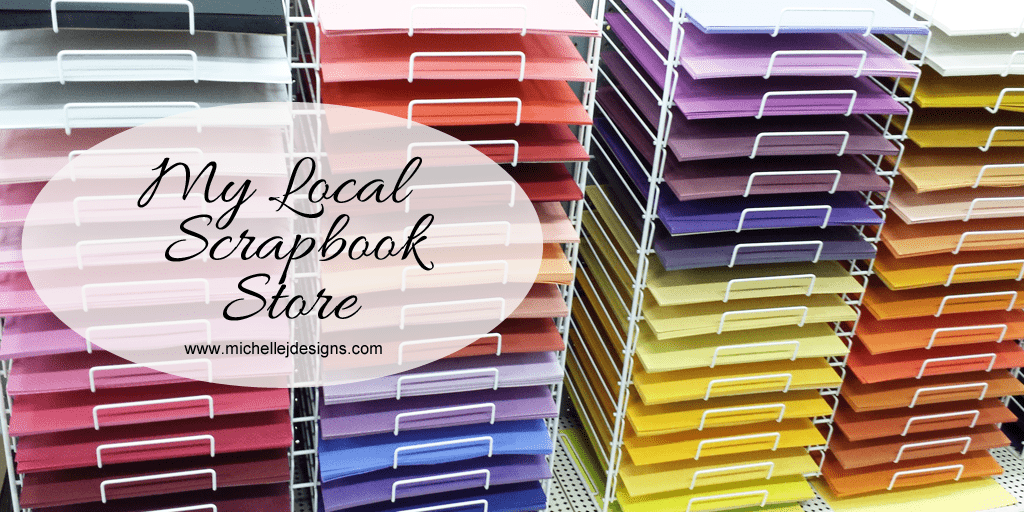 Local Scrapbook Store - The Outlet - Michelle James Designs