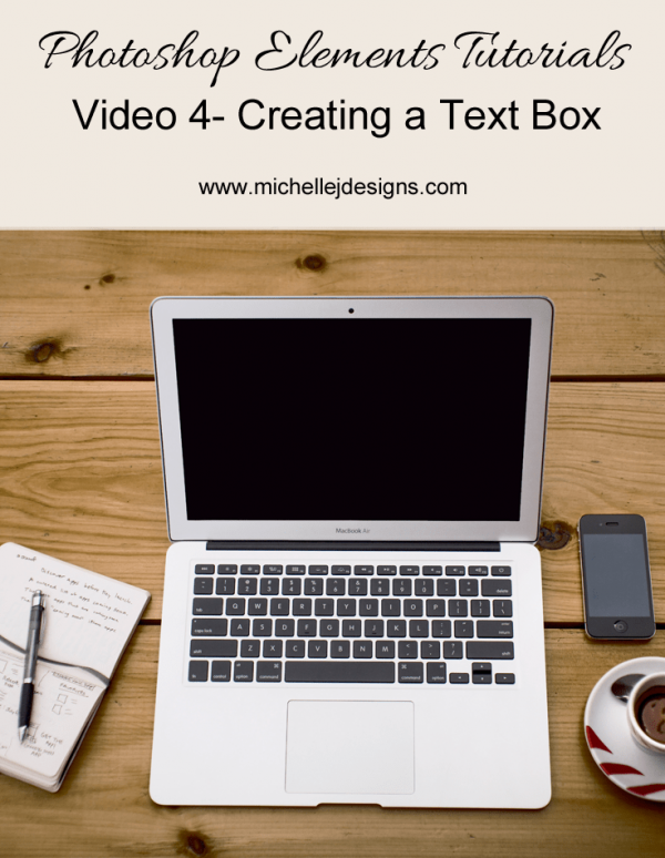 Creating a Text Box in Photoshop Elements - Michelle James Designs