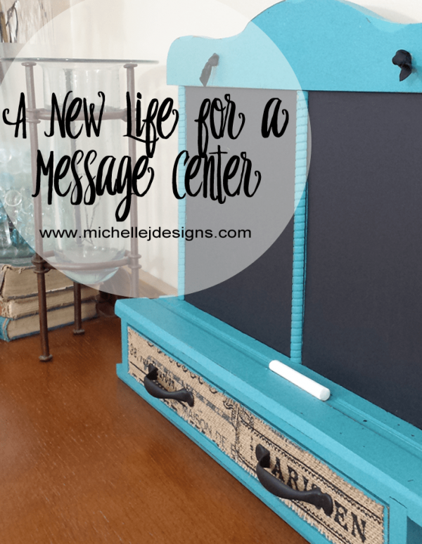 How I Gave This Message Center A New Life - Michelle James Designs