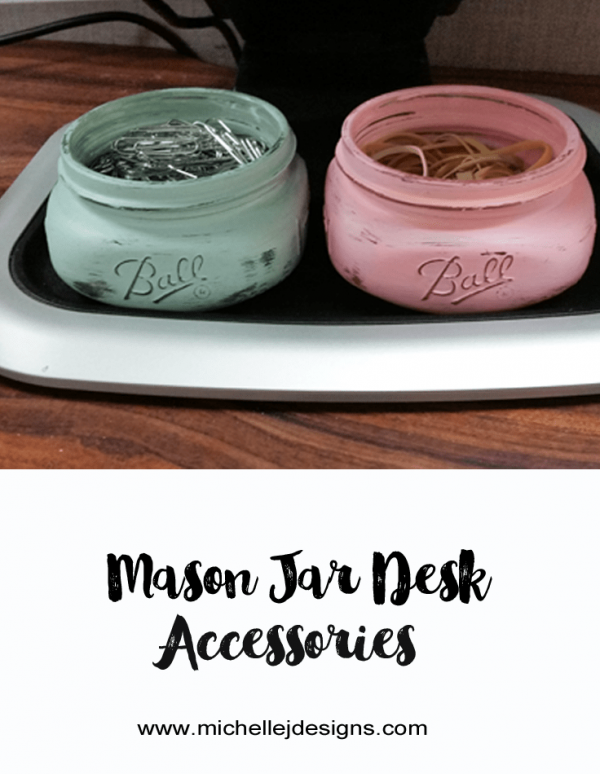 Mason Jar Desk Accessories for my day job.