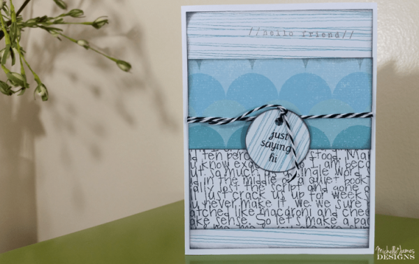 Come over and learn how to create a handmade tag card!