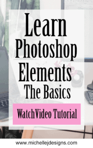 Learn Photoshop Elements One Step At A Time - The Basics